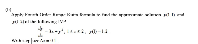 Solved: Apply Fourth Order Runge Kutta Formula To Find The... | Chegg.com