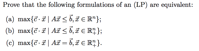 Prove that the following formulations of an (LP) are | Chegg.com