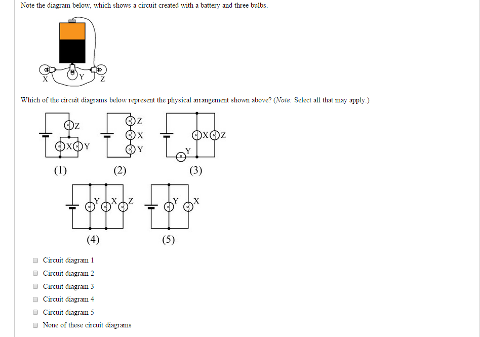 Note The Diagram Below Which Shows A Circuit Created With A Battery And ...