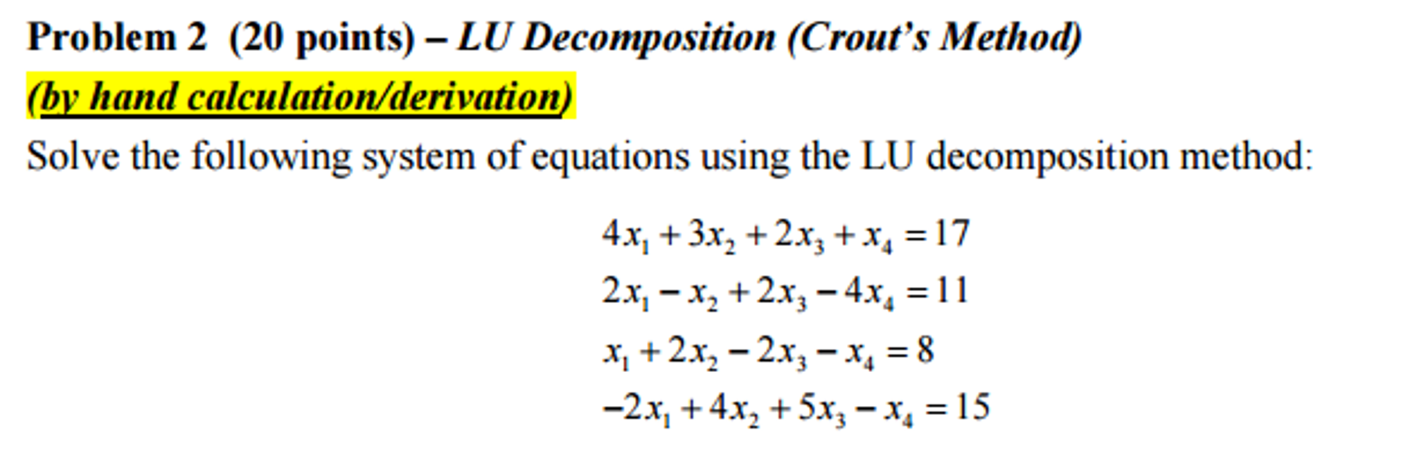 Solved Solve the following system of equations using the LU | Chegg.com
