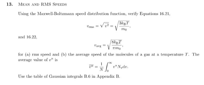 Solved 13. MEAN AND RMS SPEEDS Using the Maxwell-Boltzmann | Chegg.com