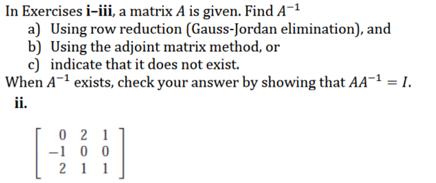 Solved In Exercises i-iii, a matrix A is given. Find A-1 a) | Chegg.com