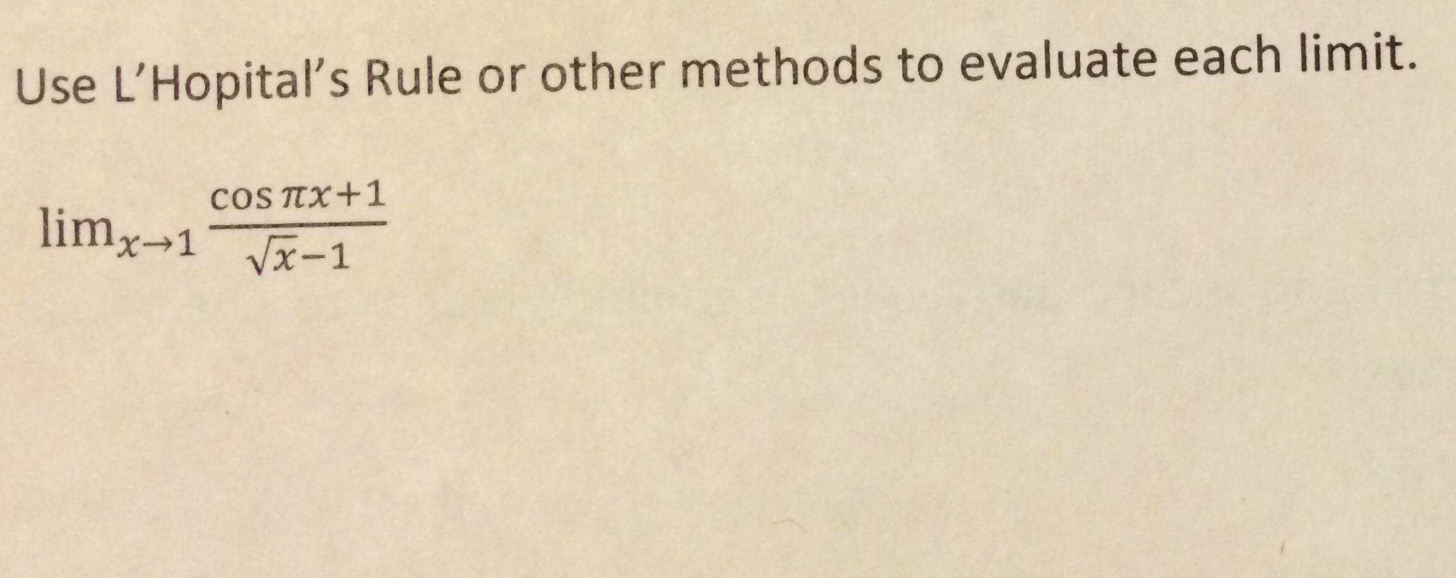 Solved: Use L'Hospital's Rule Or Other Methods To Evaluate... | Chegg.com