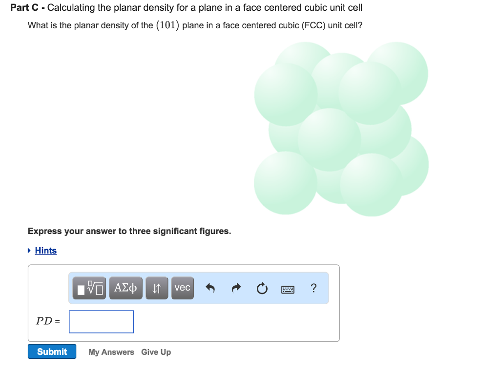Solved Part C Calculating the planar density for a plane in | Chegg.com Solved Part C Calculating the planar density for a plane in | Chegg.com