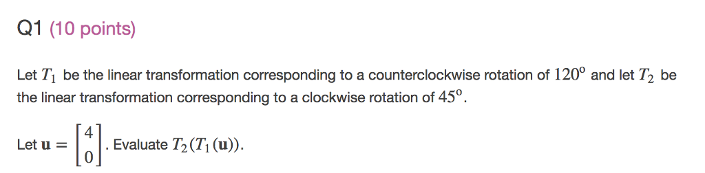 Solved Let T1 be the linear transformation corresponding to | Chegg.com
