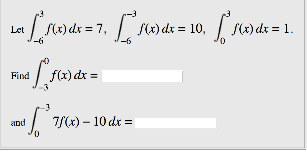 Solved .3 .3 Let| f(x) dx = 7 , -6 | f(x) dx = 10, -6 | f(x) | Chegg.com
