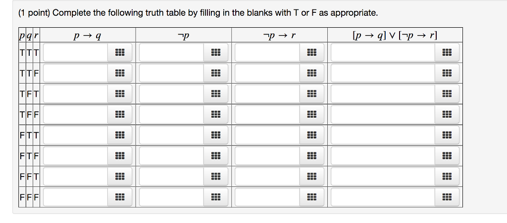 Solved (1 point) Complete the following truth table by | Chegg.com Solved (1 point) Complete the following truth table by | Chegg.com