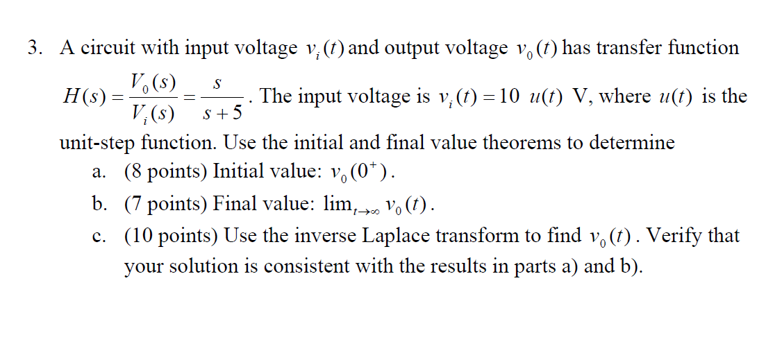 Solved A circuit with input voltage v (t) and output voltage | Chegg.com