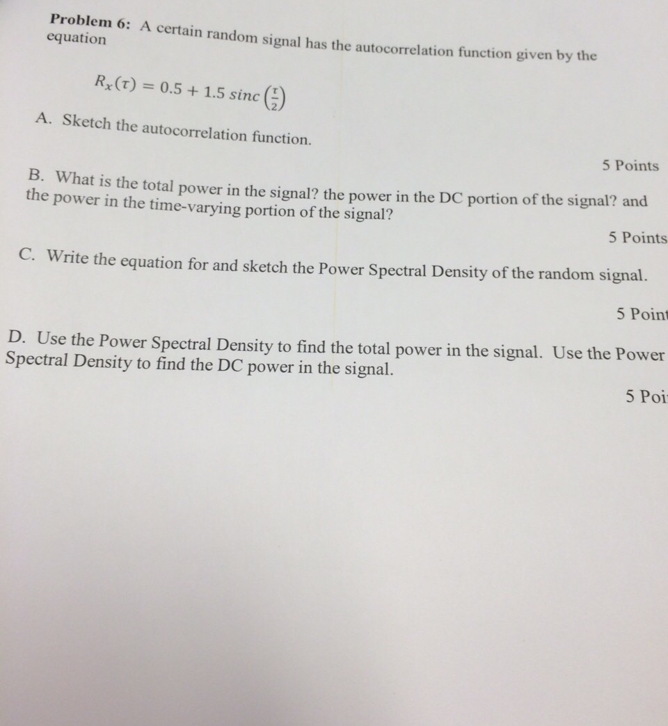 Problem 6: A random signal has the autocorrelation | Chegg.com
