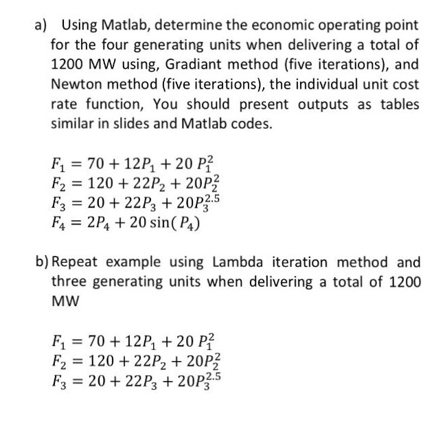 a) Using Matlab, determine the economic operating | Chegg.com