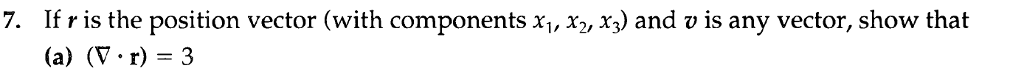 Solved If r is the position vector (with components x, X2, | Chegg.com