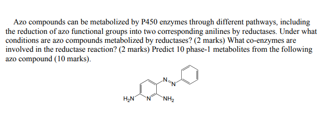 Solved Azo compounds can be metabolized by P450 enzymes | Chegg.com
