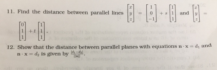 Solved Find the distance between parallel lines [x y z] = | Chegg.com