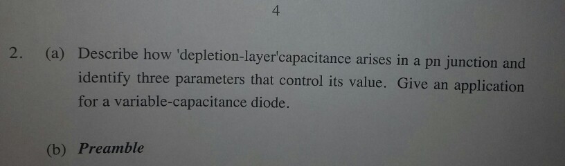 Solved 4 2. (a) Describe how 'depletion-layer'capacitance | Chegg.com