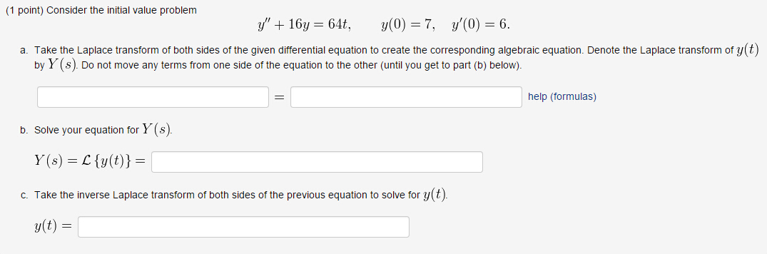 Solved (1 point) Consider the initial value problem y" + 16y | Chegg.com