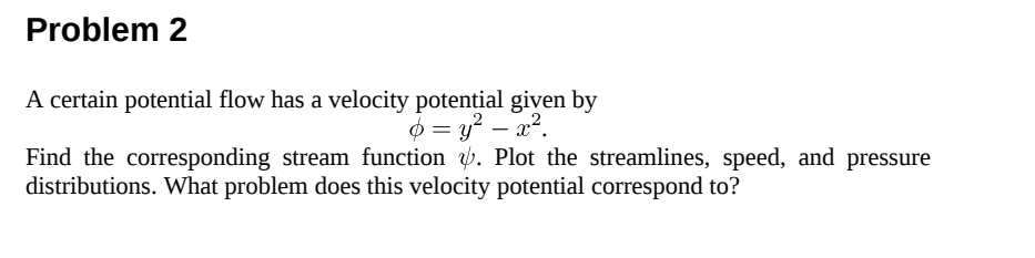 Solved Problem 2 A certain potential flow has a velocity | Chegg.com