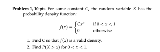 Solved For some constant C, the random variable X has the | Chegg.com