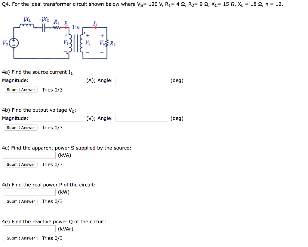 Solved Q4. For the ideal transformer circuit shown below | Chegg.com