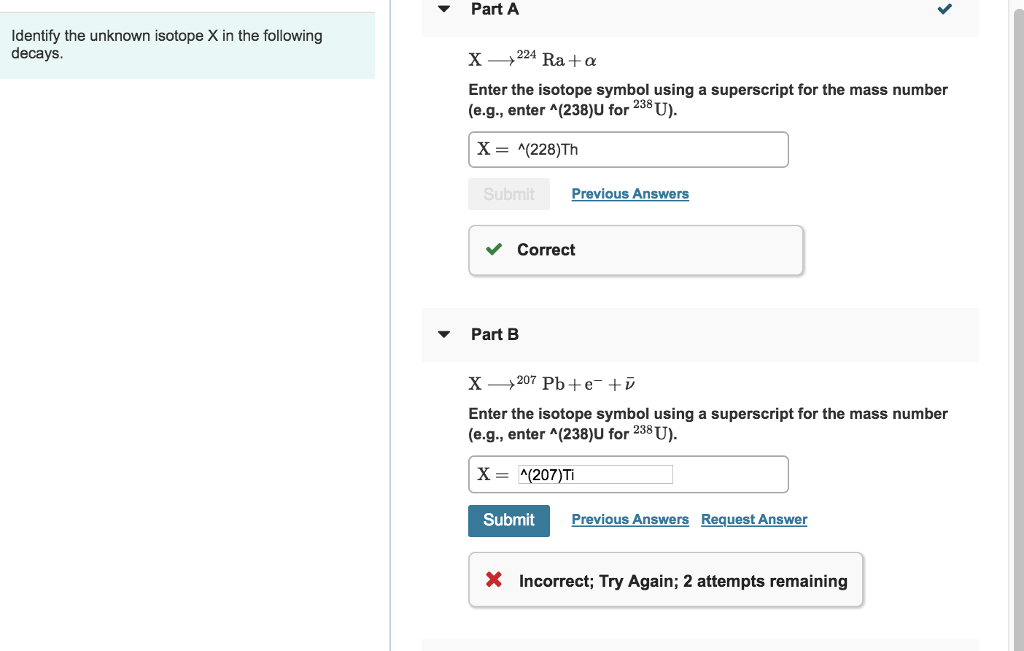 Solved Part A Identify the unknown isotope X in the | Chegg.com