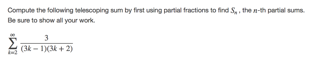 Solved Compute the following telescoping sum by first using | Chegg.com