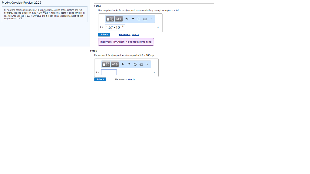 Solved Predict Calculate Problem 22.25 An Alpha particle | Chegg.com
