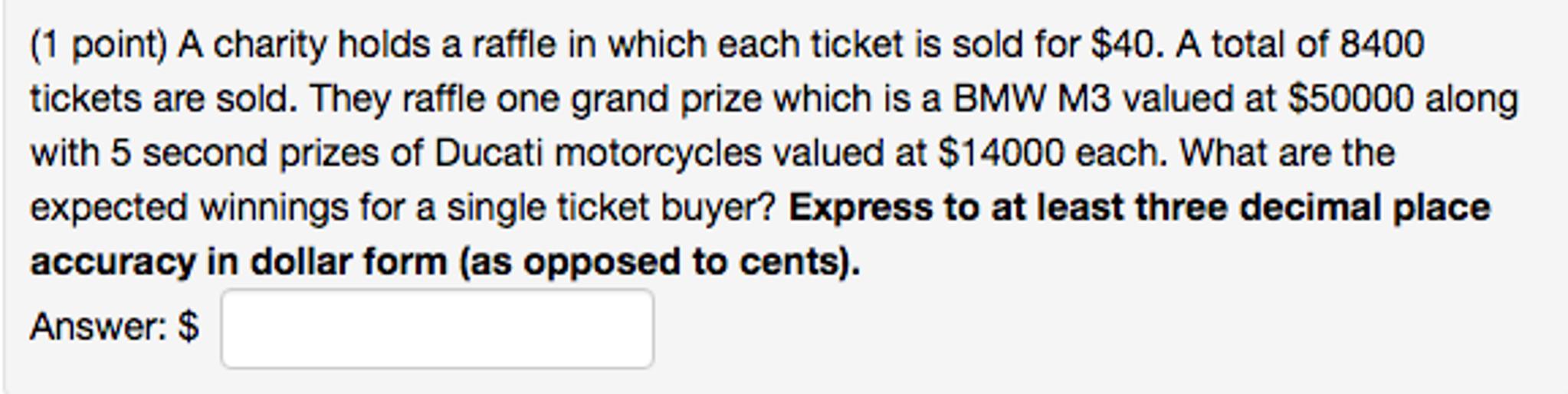 Solved A charity holds a raffle in which each ticket is sold | Chegg.com