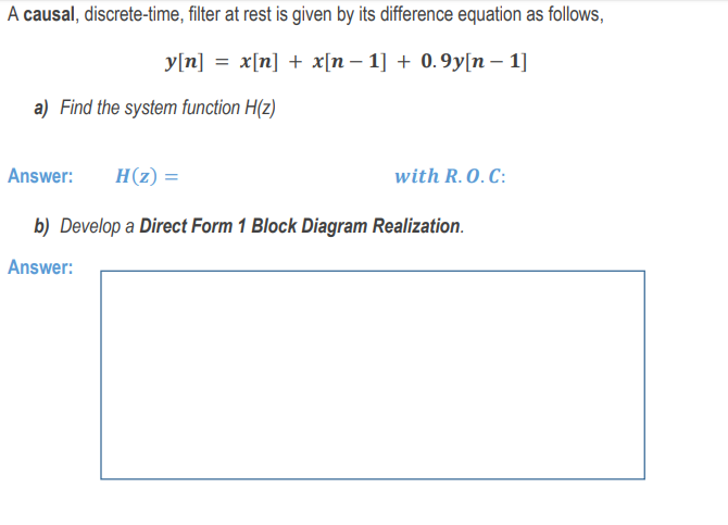 Solved A causal, discrete-time, filter at rest is given by | Chegg.com