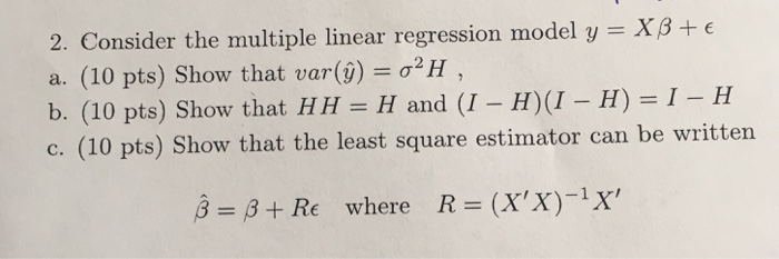 Consider the multiple linear regression model y = X | Chegg.com