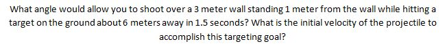 Solved What angle would allow you to shoot over a 3 meter | Chegg.com