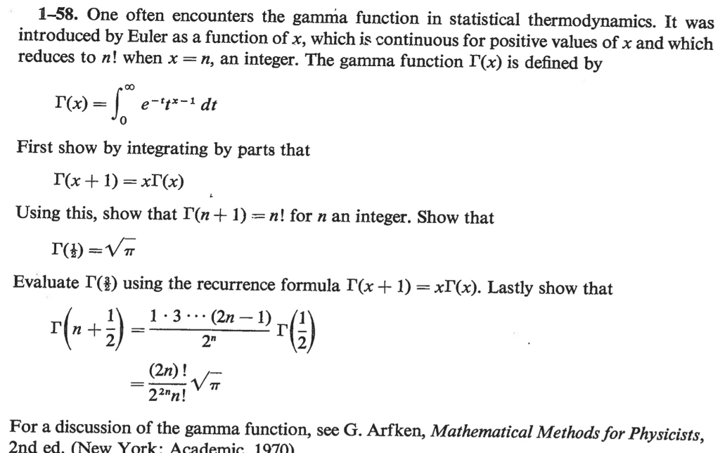 Solved One often encounters the gamma function in | Chegg.com