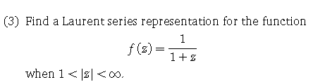 Solved Find the Laurent series representation for the | Chegg.com