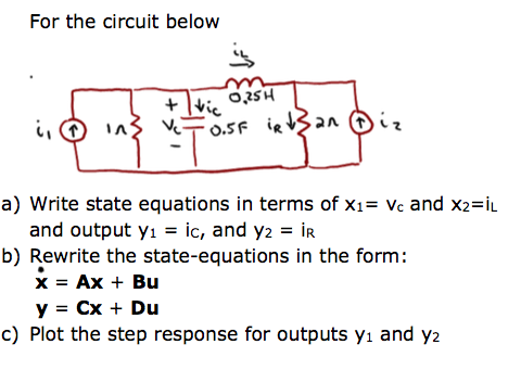 Solved For the circuit below Write state equations in terms | Chegg.com