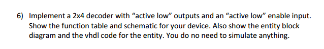 Solved Implement a 2 times 4 decoder with "active low" | Chegg.com