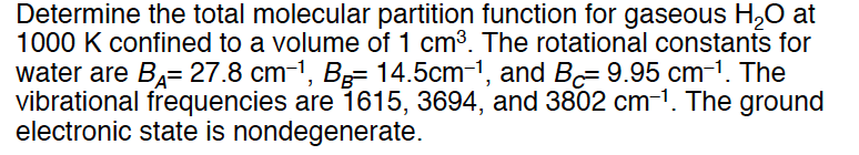 Determine the total molecular partition function for | Chegg.com