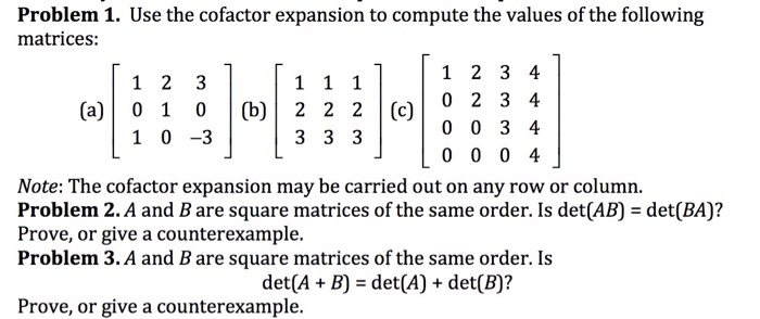 Solved Use the cofactor expansion to compute the values of | Chegg.com