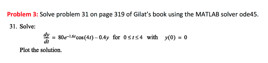 Solved Problem 3: Solve problem 31 on page 319 of Gilat's | Chegg.com Solved Problem 3: Solve problem 31 on page 319 of Gilat's | Chegg.com