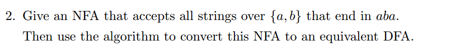 Solved Give an NFA that accepts all strings over (a, b} that | Chegg.com