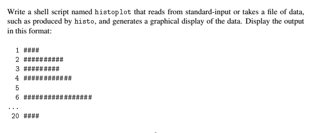 Write a shell script named histoplot that reads from | Chegg.com