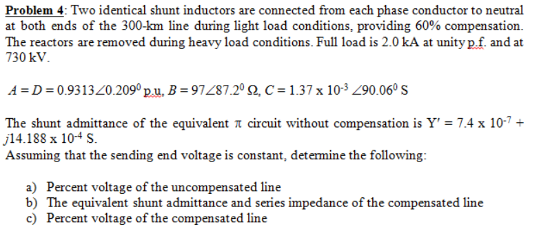 Solved Problem 4: Two identical shunt inductors are | Chegg.com