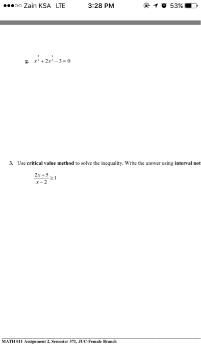 Solved x^2/5 + 2x^1/5 - 3 = 0 Use critical value method to | Chegg.com
