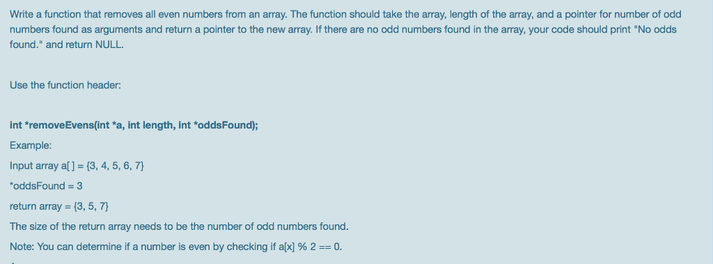 Solved Write a function that removes all even numbers from | Chegg.com Solved Write a function that removes all even numbers from | Chegg.com
