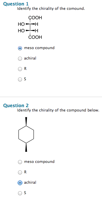 Solved Identify the chirality of the compound. Meso compound | Chegg.com