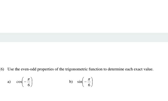 Solved Use the even-odd properties of the trigonometric | Chegg.com