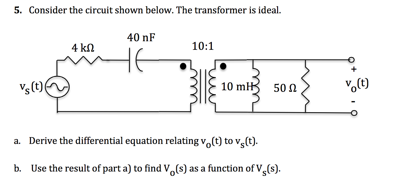 Solved Consider the circuit shown below. The transformer is | Chegg.com