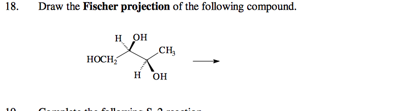 Solved Draw the Fischer projection of the following | Chegg.com