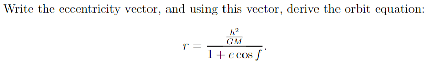 Solved Write the eccentricity vector, and using this vector, | Chegg.com