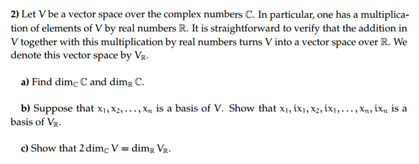 Solved 2) Let V be a vector space over the complex numbers C | Chegg.com
