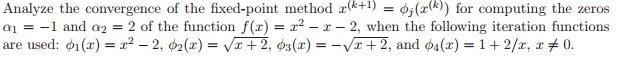 Solved Analyze the convergence of the fixed-point method x(k | Chegg.com