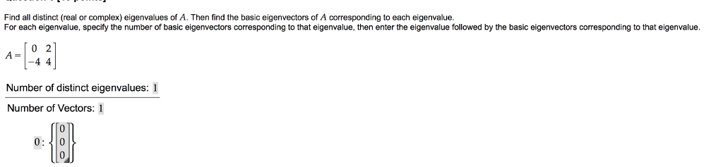 Solved Find all distinct (real or complex) eigenvalues of A. | Chegg.com