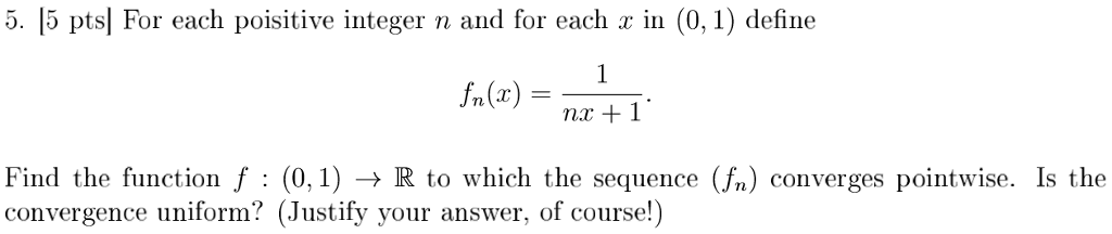 Solved For each positive integer n and for each x in (0, 1) | Chegg.com